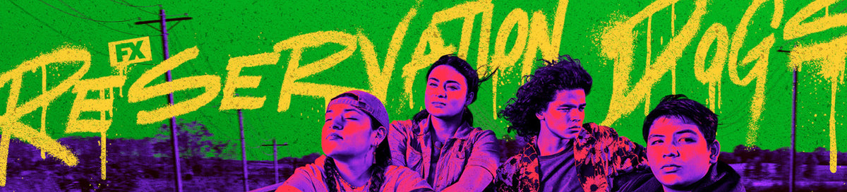 Reservation Dogs Gifts & Merchandise | Official FX Shop | FX Networks Shop